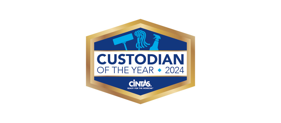 2024 CINTAS CUSTODIAN OF THE YEAR CONTEST